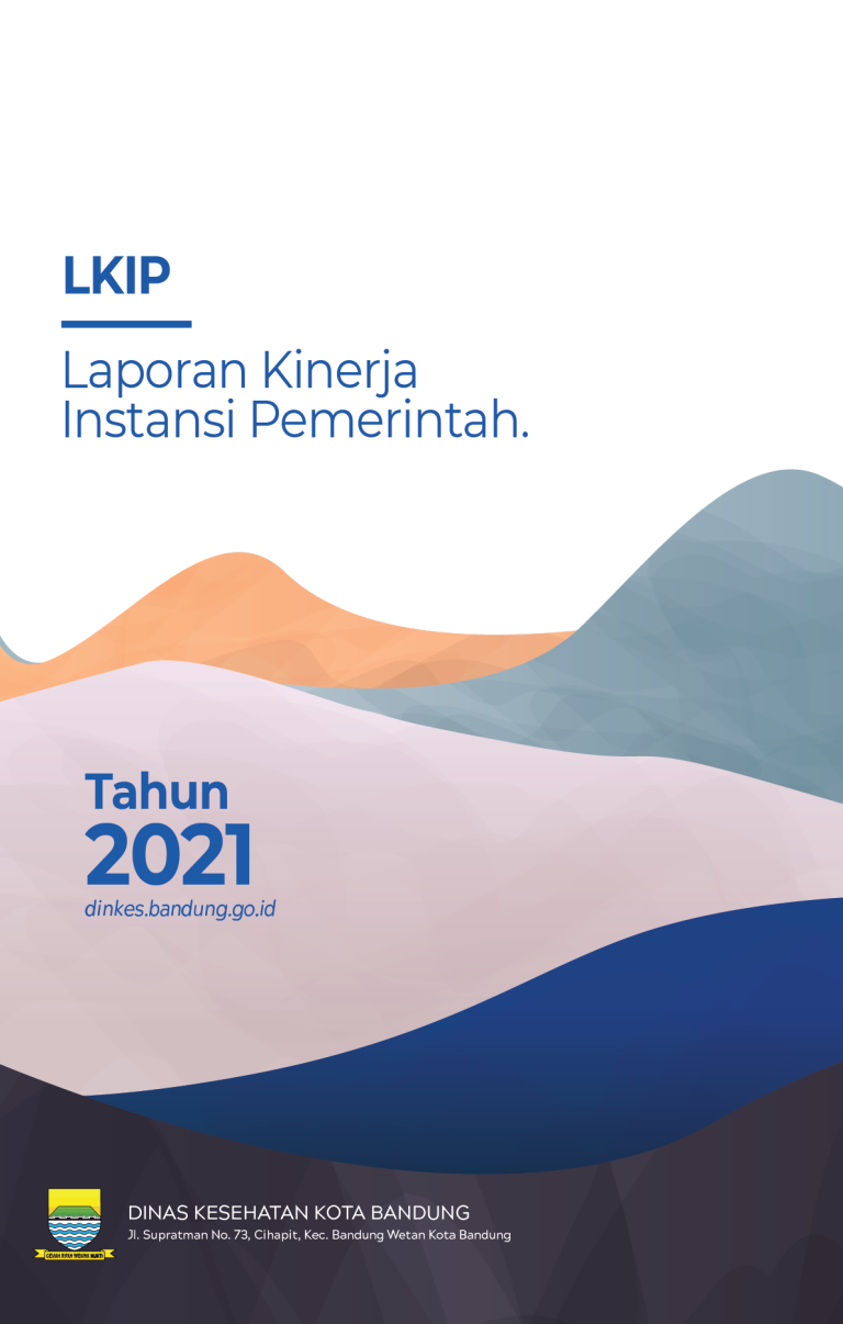 LKIP Tahun 2021 – Dinas Kesehatan Kota Bandung