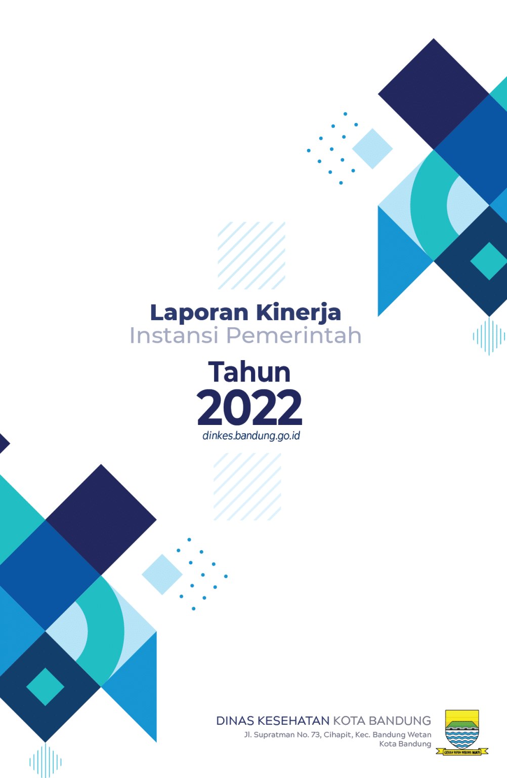 LKIP 2022 – Dinas Kesehatan Kota Bandung
